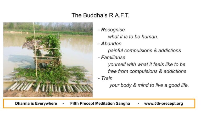 The Buddha’s RAFT – Fifth Precept Sangha